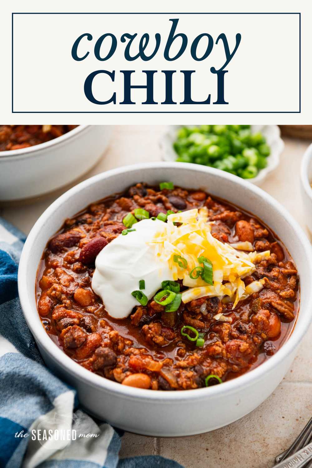 Cowboy Chili {Hearty & Only 15 Minutes to Prep} – The Seasoned Mom