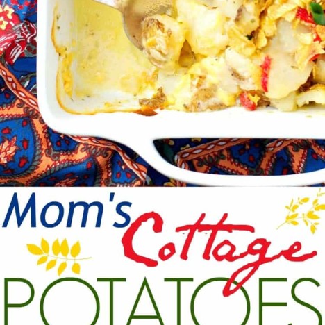 Mom's Cottage Potatoes - The Seasoned Mom