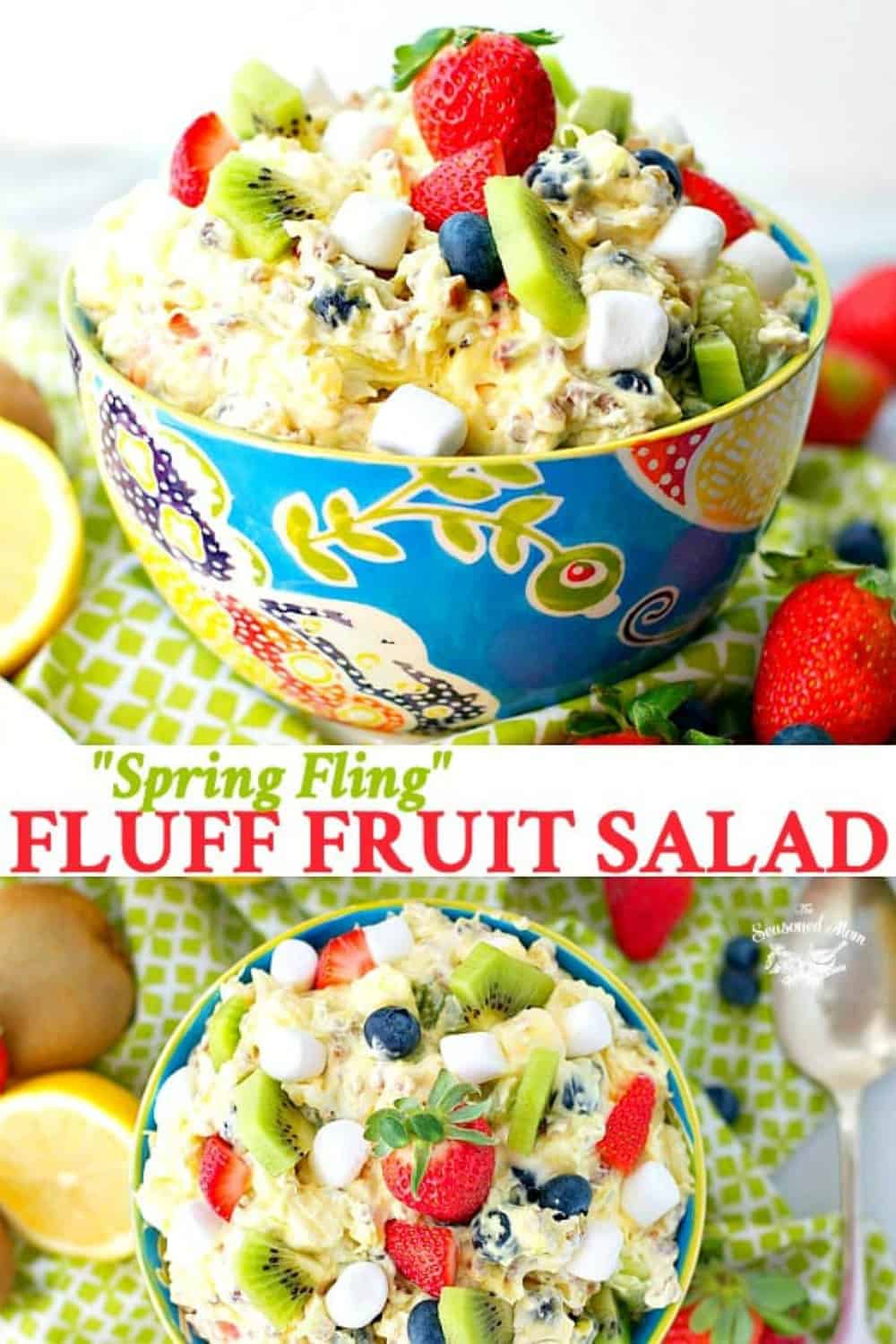 Fresh Fruit Fluff Salad Recipe | The Seasoned Mom
