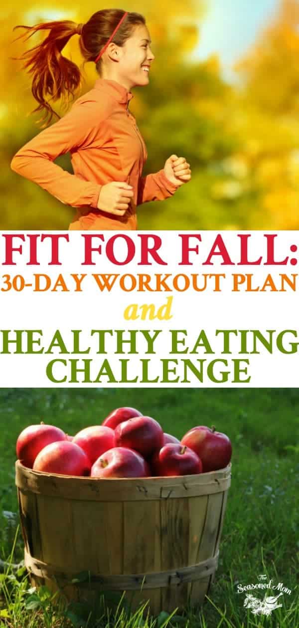 Fit for Fall: 30 Day Workout Plan and Healthy Eating Challenge! - The ...