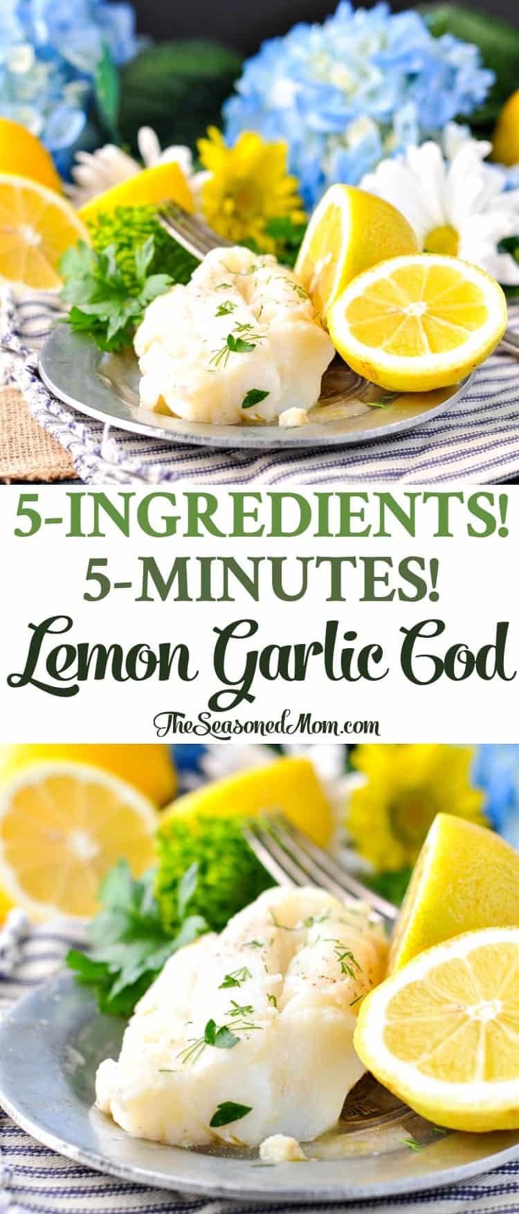 Baked Lemon Garlic Cod {5 Ingredients} | The Seasoned Mom