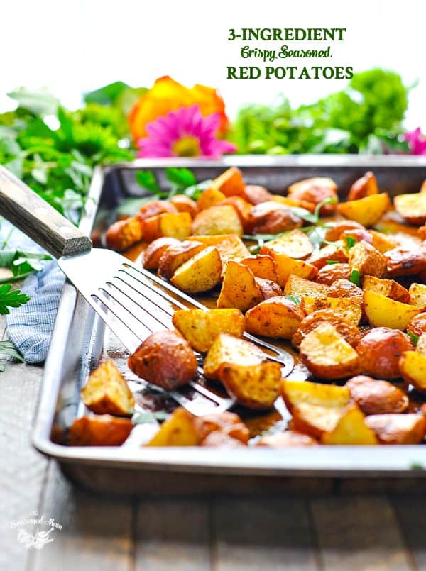 3-Ingredient Crispy Seasoned Red Potatoes - The Seasoned Mom