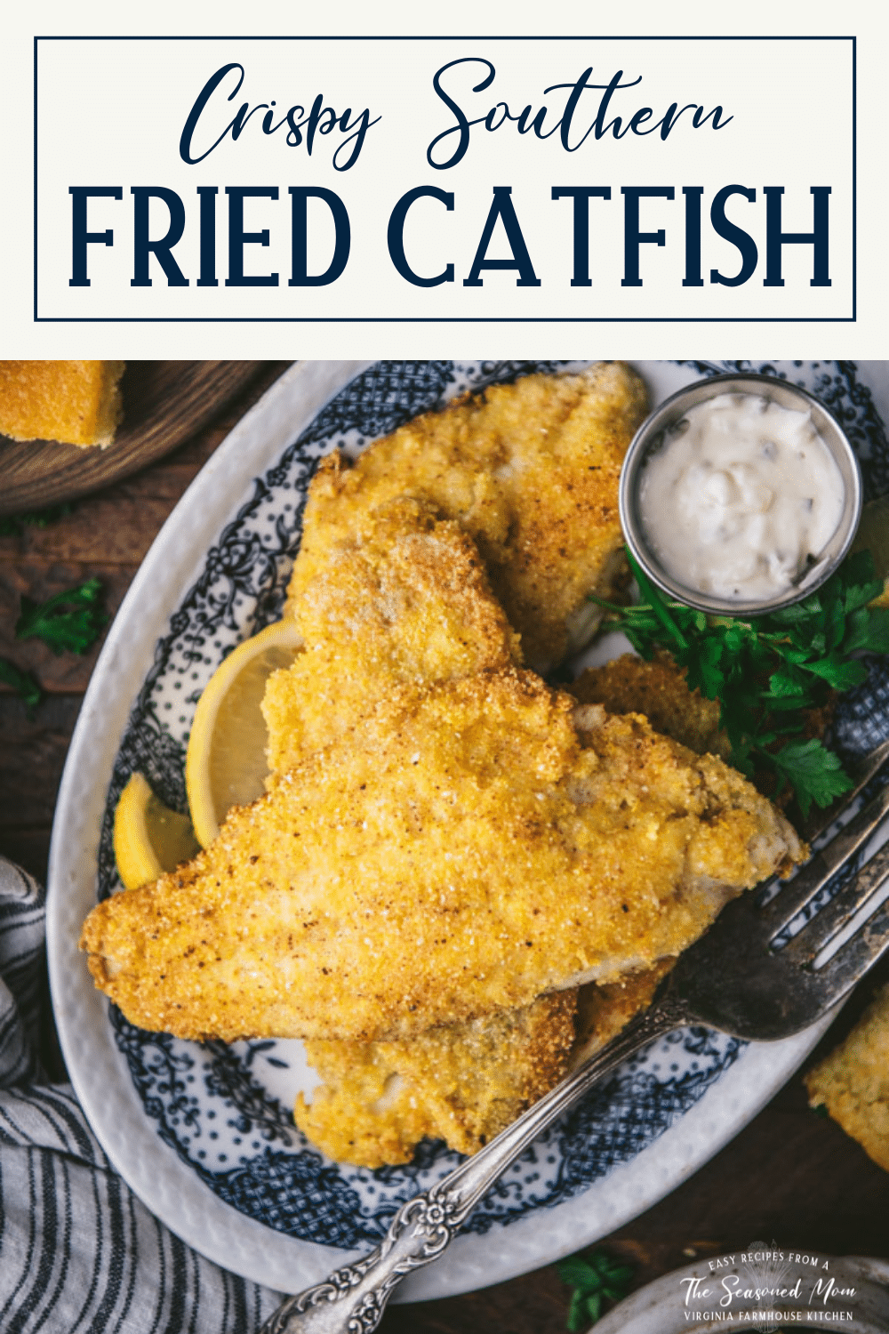 Crispy Southern Fried Catfish - The Seasoned Mom