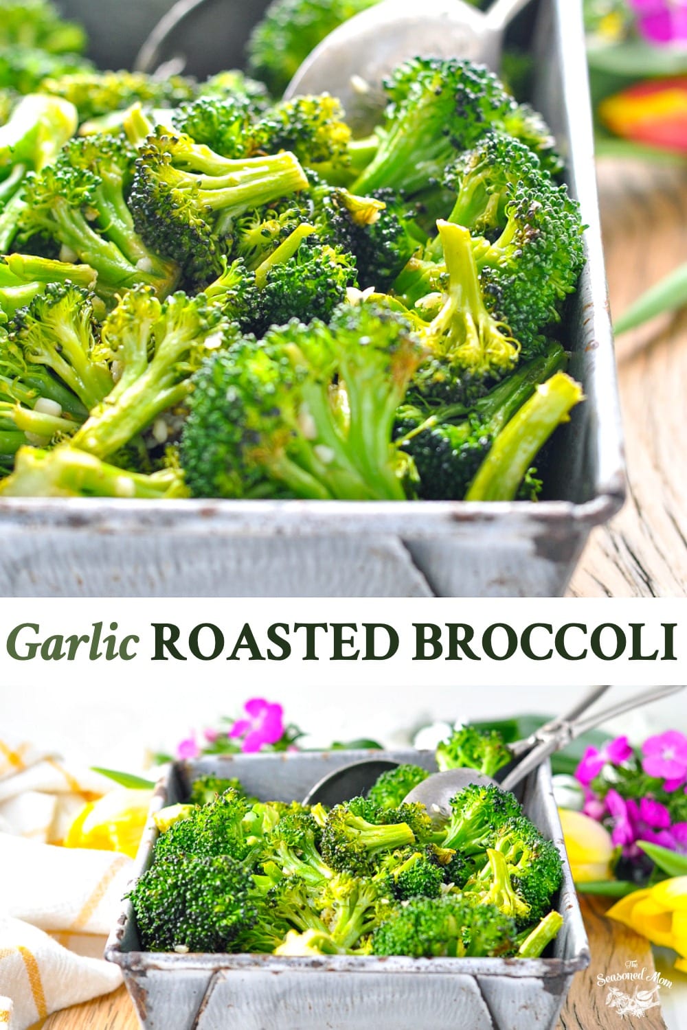 Garlic Roasted Broccoli Recipe - The Seasoned Mom