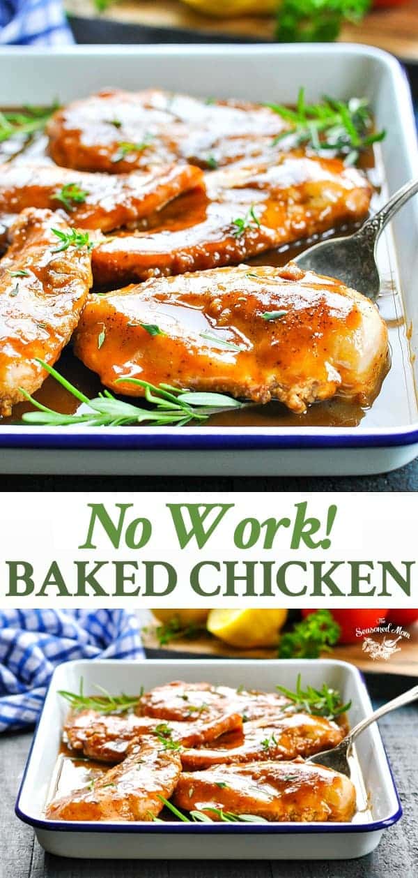 "No Work" Baked Chicken - The Seasoned Mom