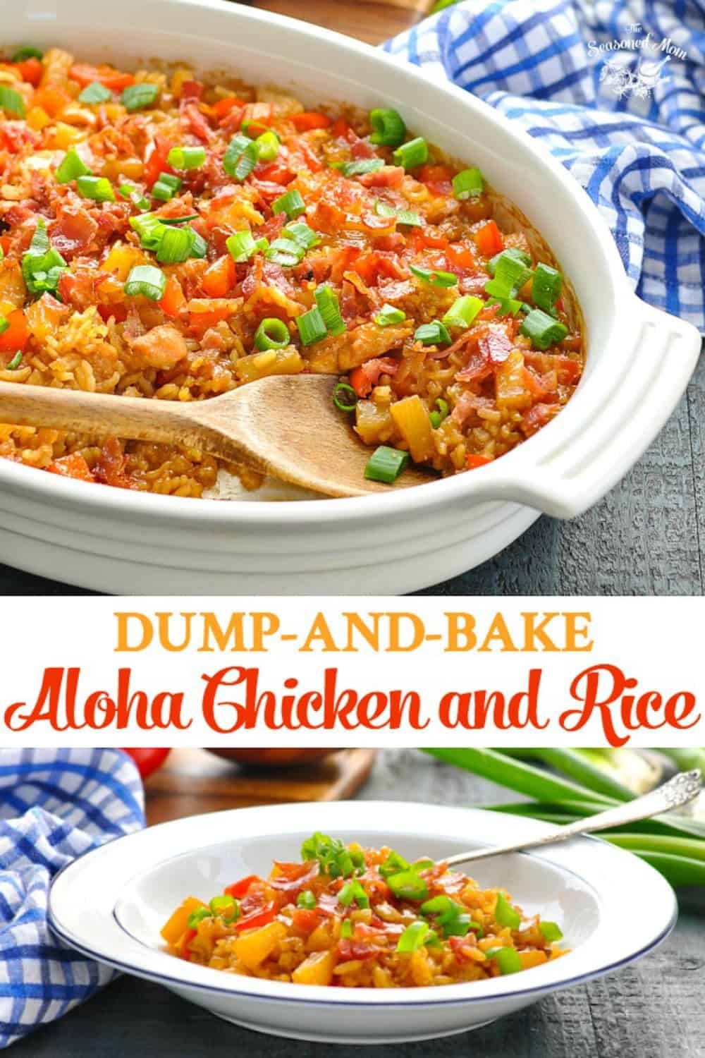 Dump-and-Bake Aloha Chicken and Rice - The Seasoned Mom