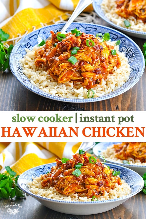 Hawaiian Chicken {Slow Cooker + Instant Pot} - The Seasoned Mom