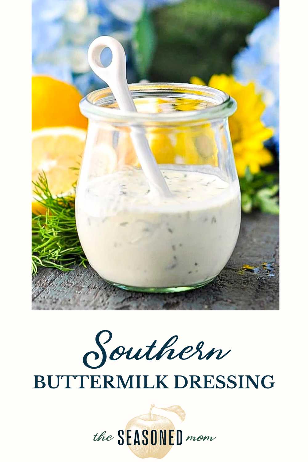 Southern Buttermilk Dressing - The Seasoned Mom