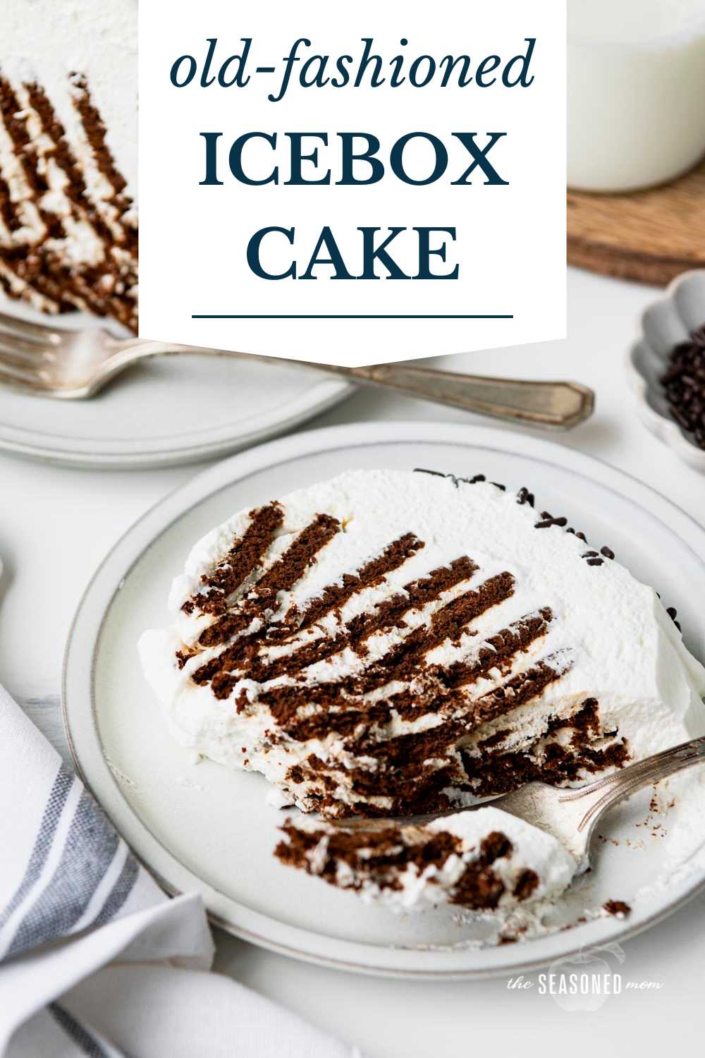 Old-Fashioned Icebox Cake - The Seasoned Mom