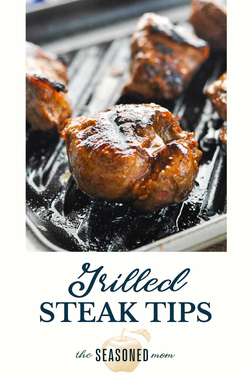 Marinated Grilled Steak Tips - The Seasoned Mom