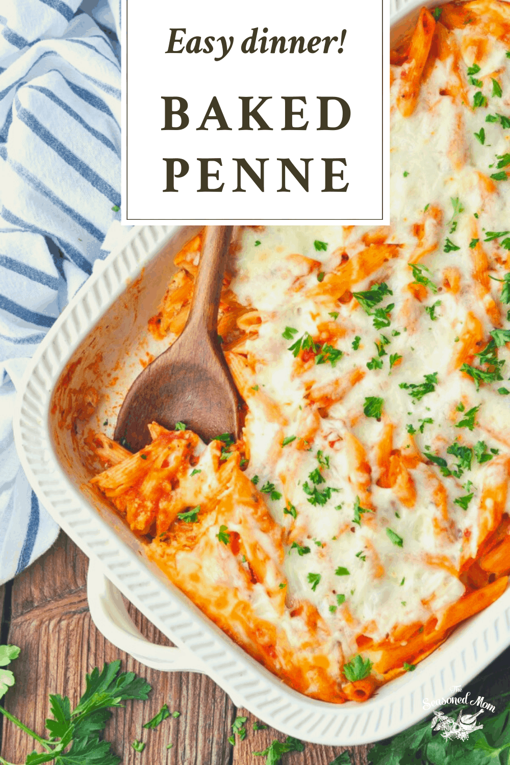 Baked Penne - The Seasoned Mom