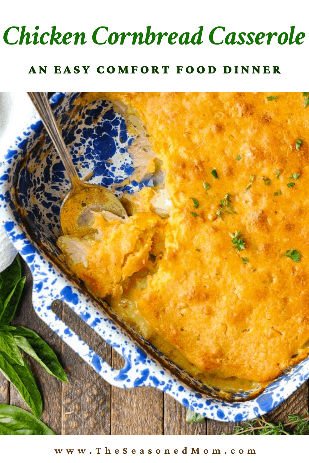 Farmhouse Chicken Cornbread Casserole - The Seasoned Mom