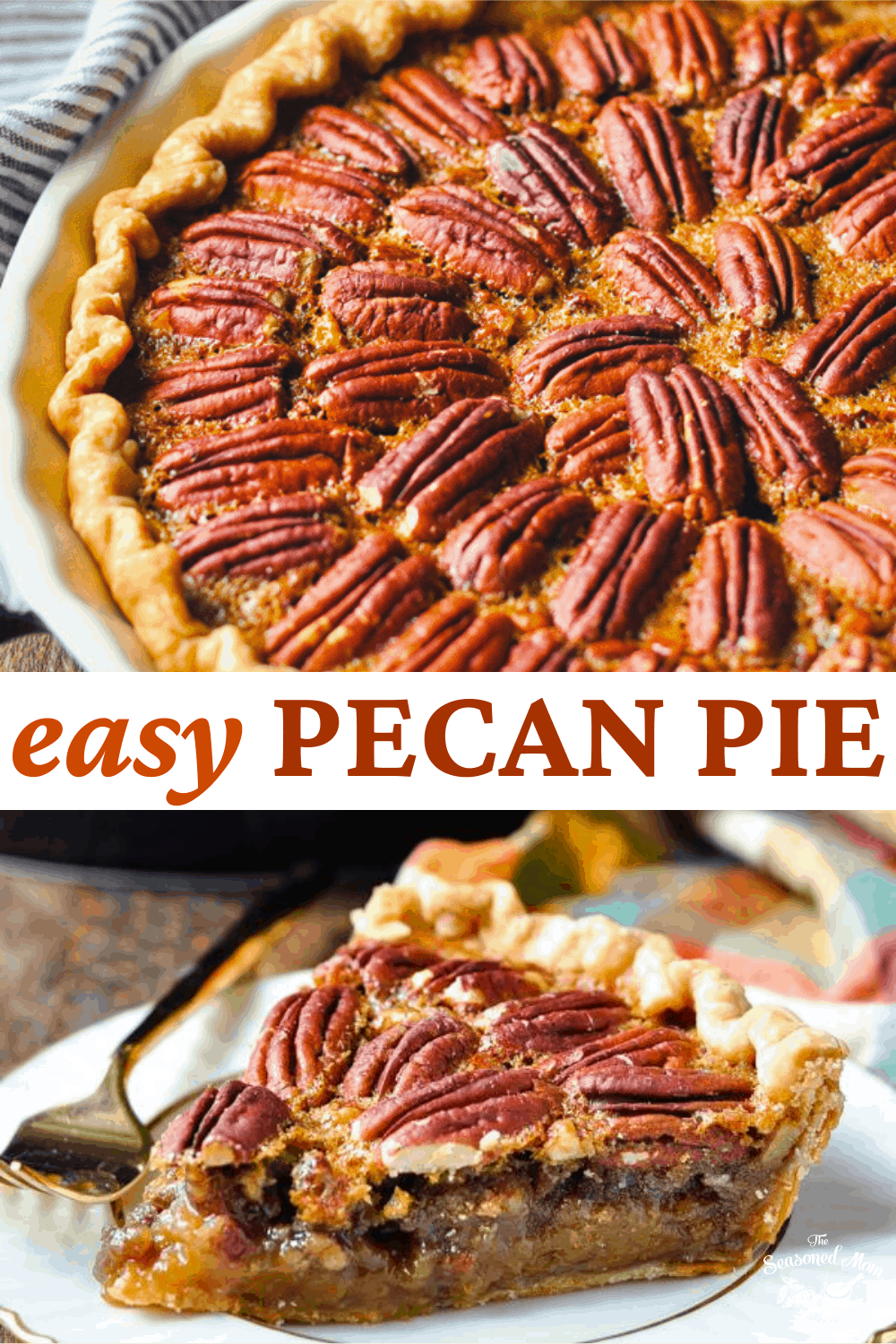 Easy Pecan Pie Recipe - The Seasoned Mom