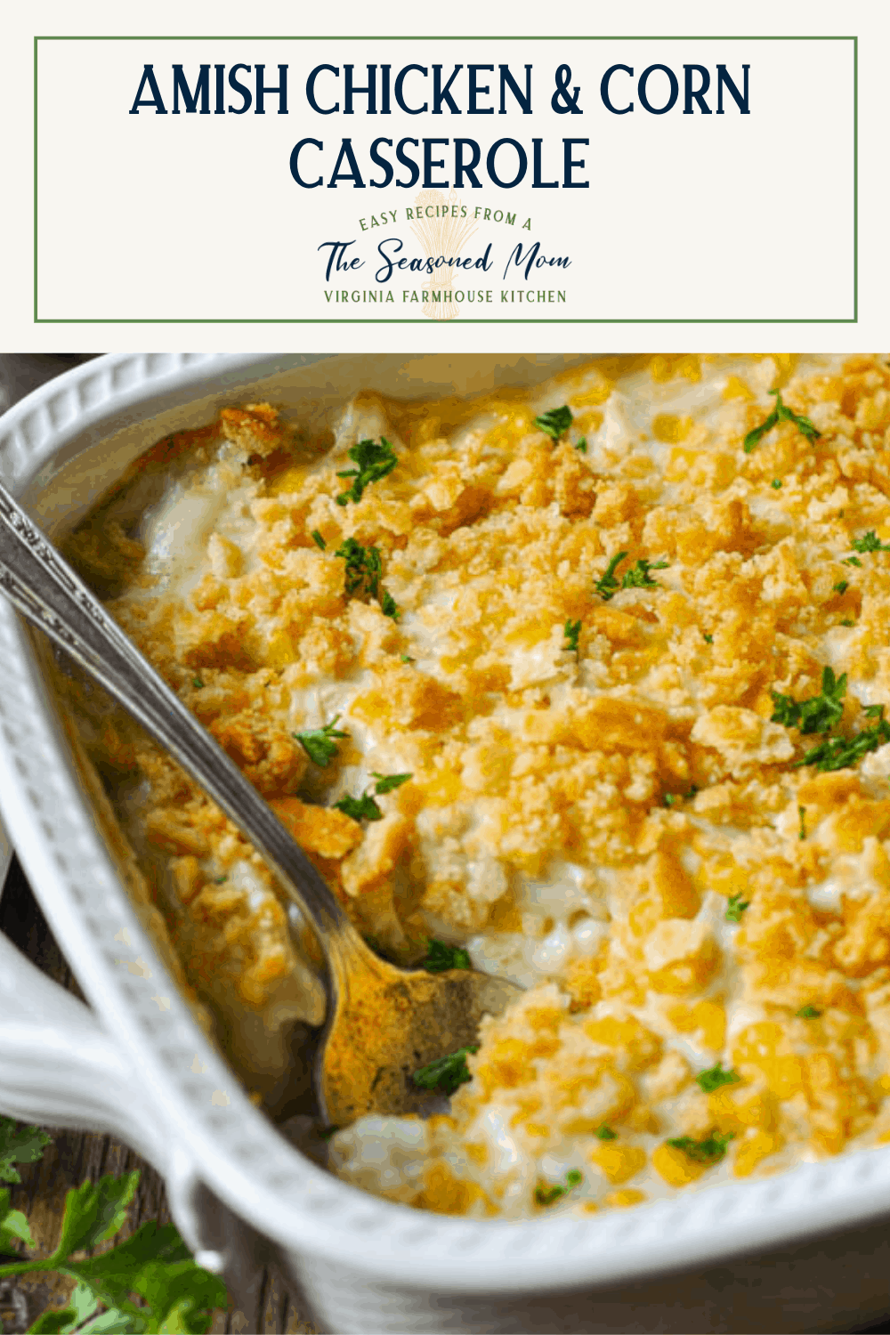 Amish Chicken and Corn Casserole - The Seasoned Mom