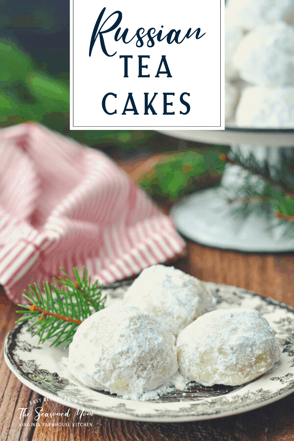 Russian Tea Cakes {Snowball Cookies} - The Seasoned Mom