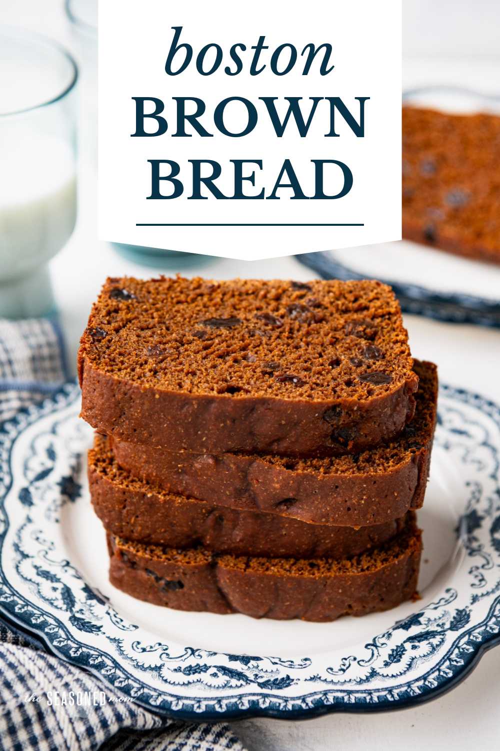 Old-Fashioned Boston Brown Bread {10-Minute Prep, One Bowl} – The ...