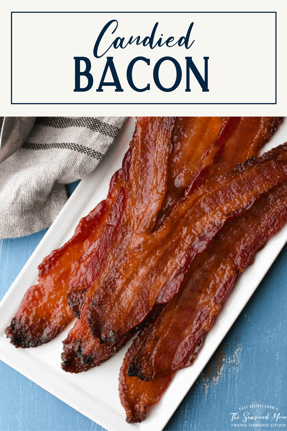 Candied Bacon ("Pig Candy") - The Seasoned Mom
