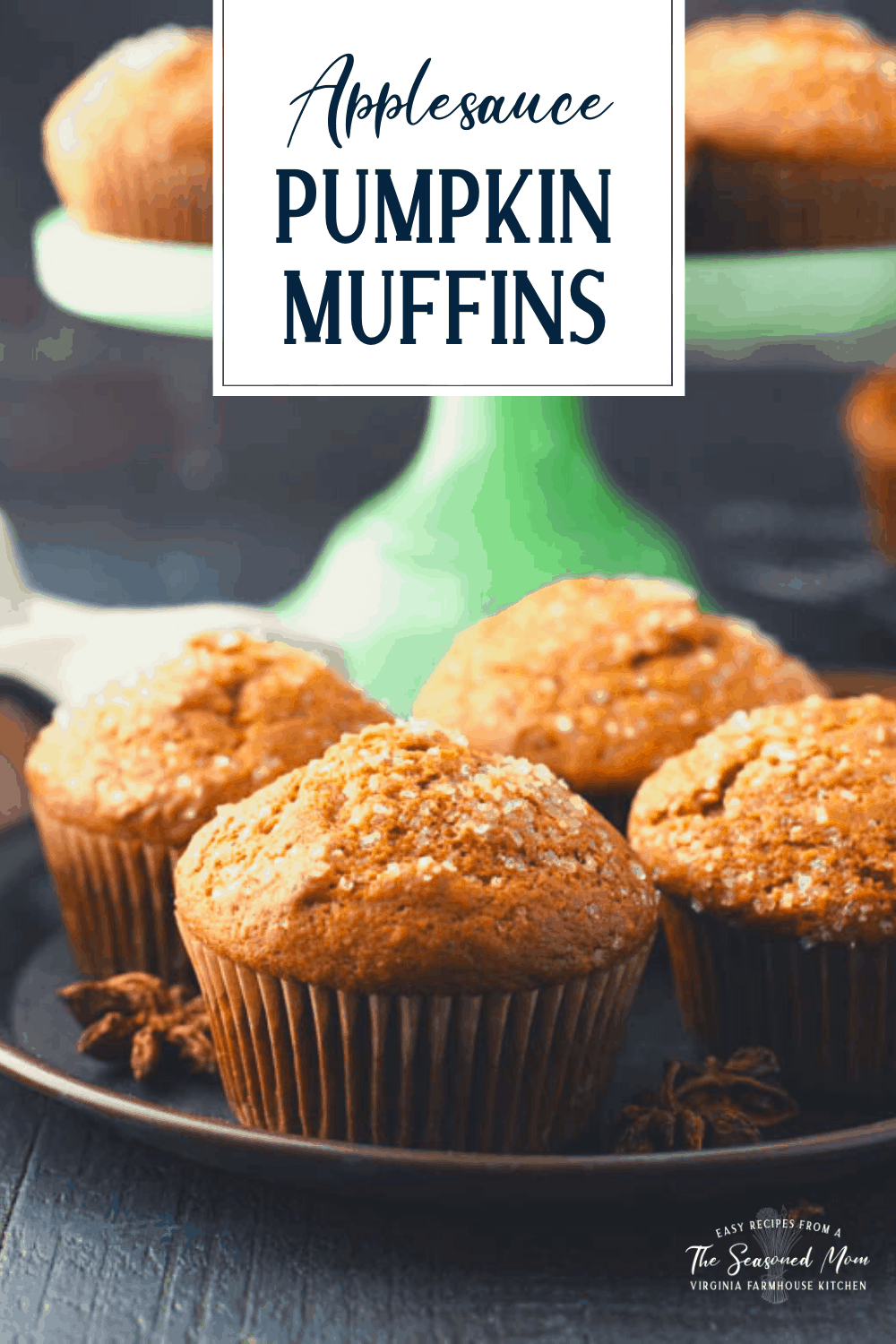 Applesauce Pumpkin Muffins - The Seasoned Mom
