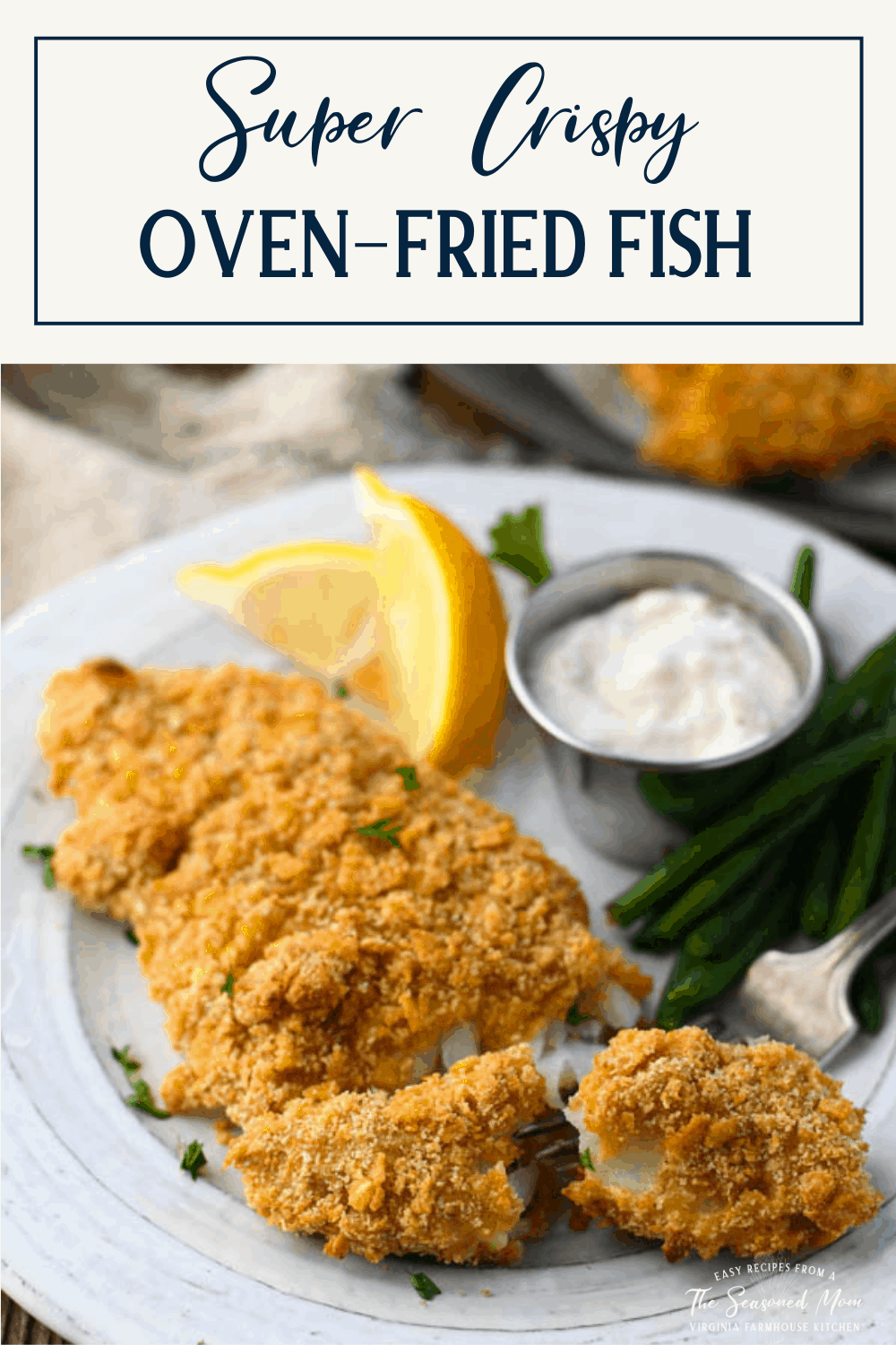 Oven Fried Fish - The Seasoned Mom