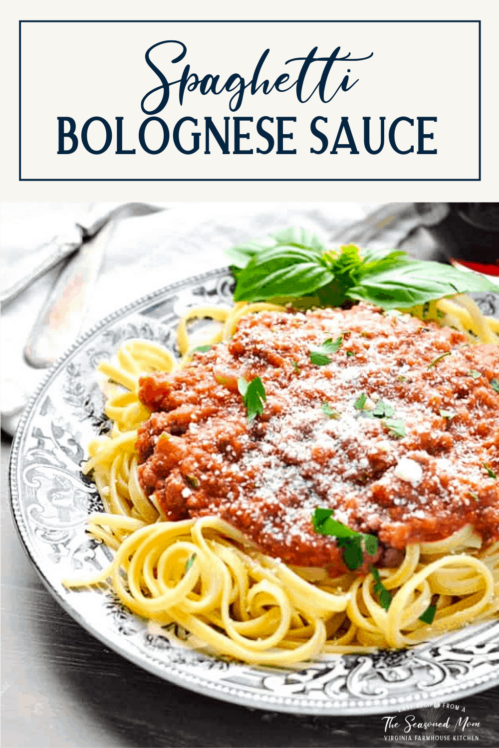 Quick and Easy Spaghetti Bolognese Sauce - The Seasoned Mom