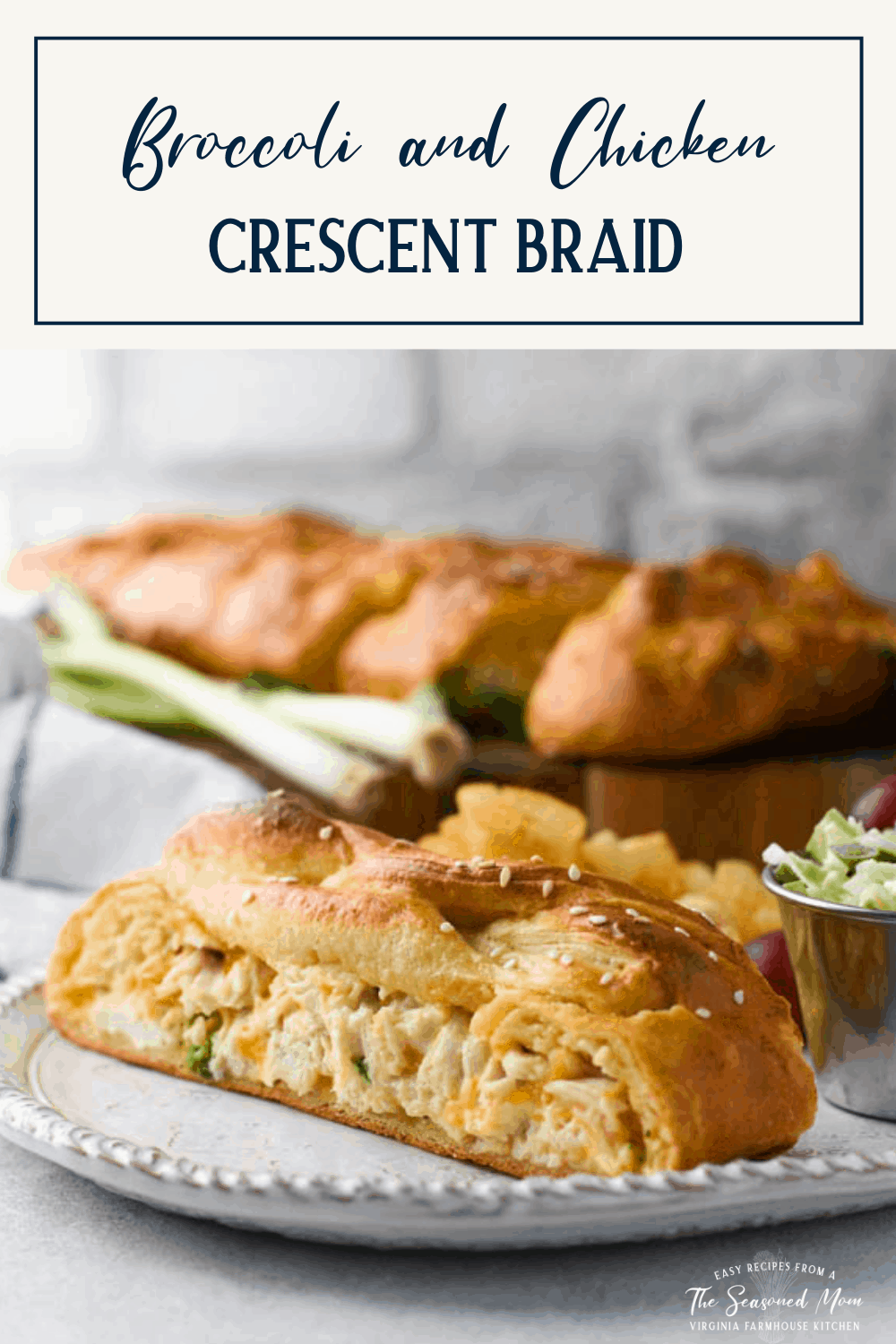 Chicken and Broccoli Crescent Braid - The Seasoned Mom
