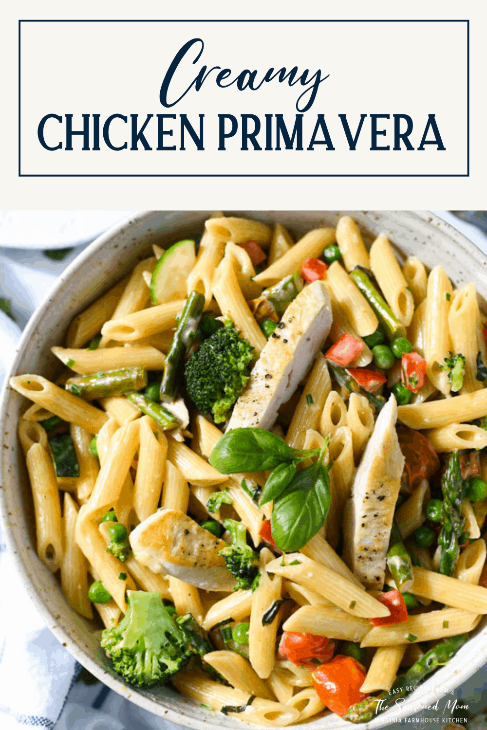 Chicken Primavera with Parmesan Sauce - The Seasoned Mom