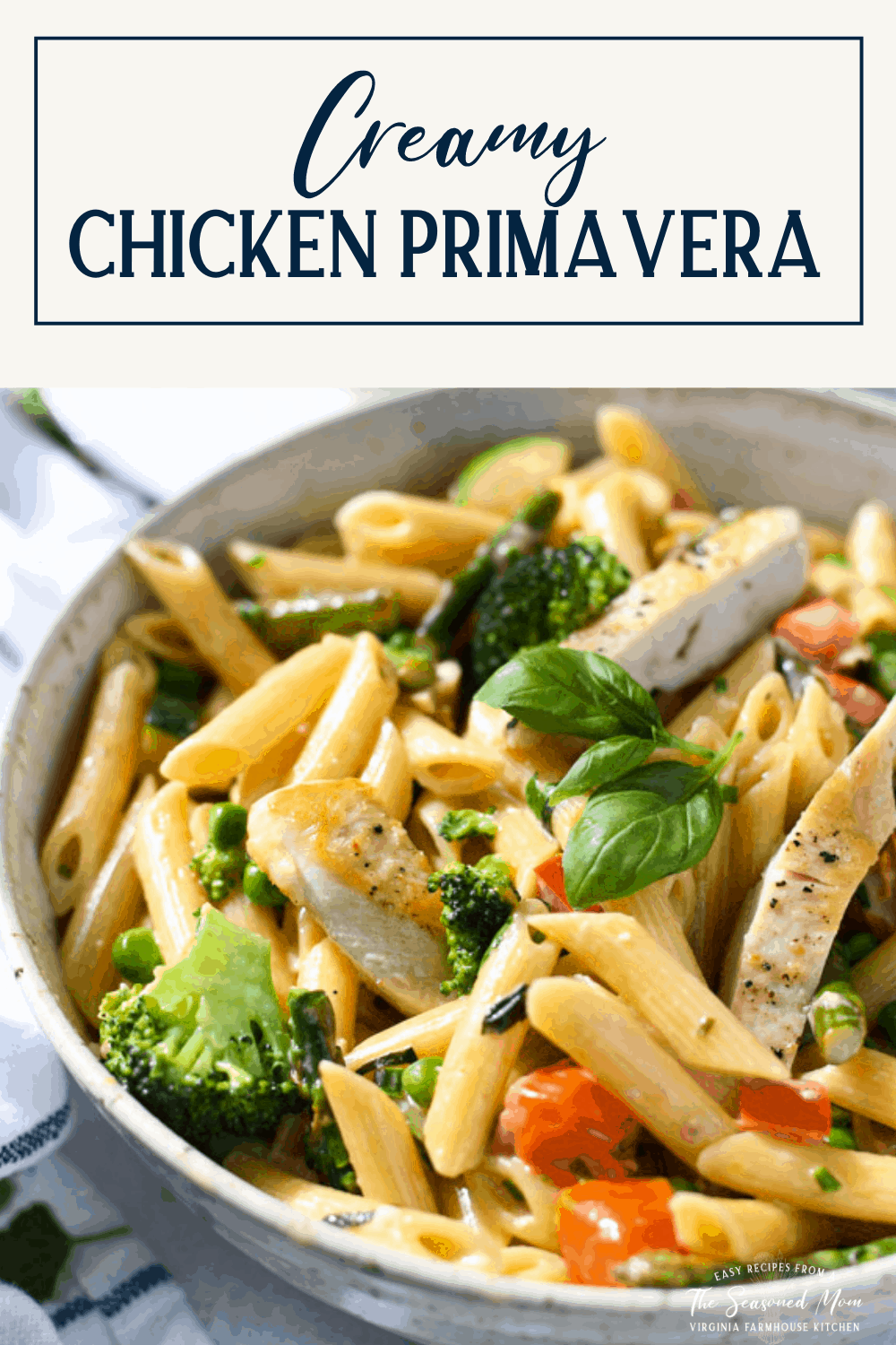 Chicken Primavera with Parmesan Sauce - The Seasoned Mom