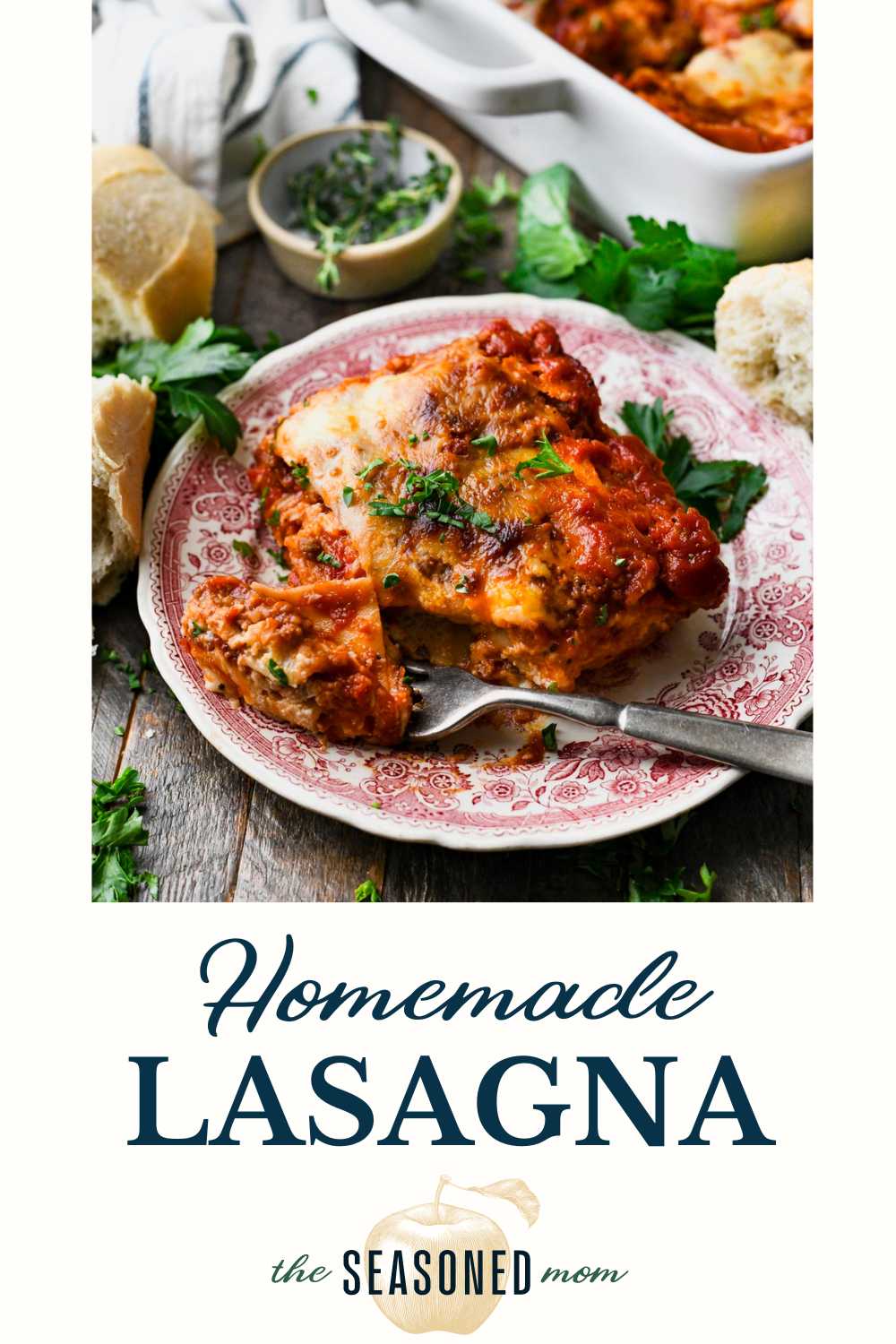 Homemade Lasagna - The Seasoned Mom