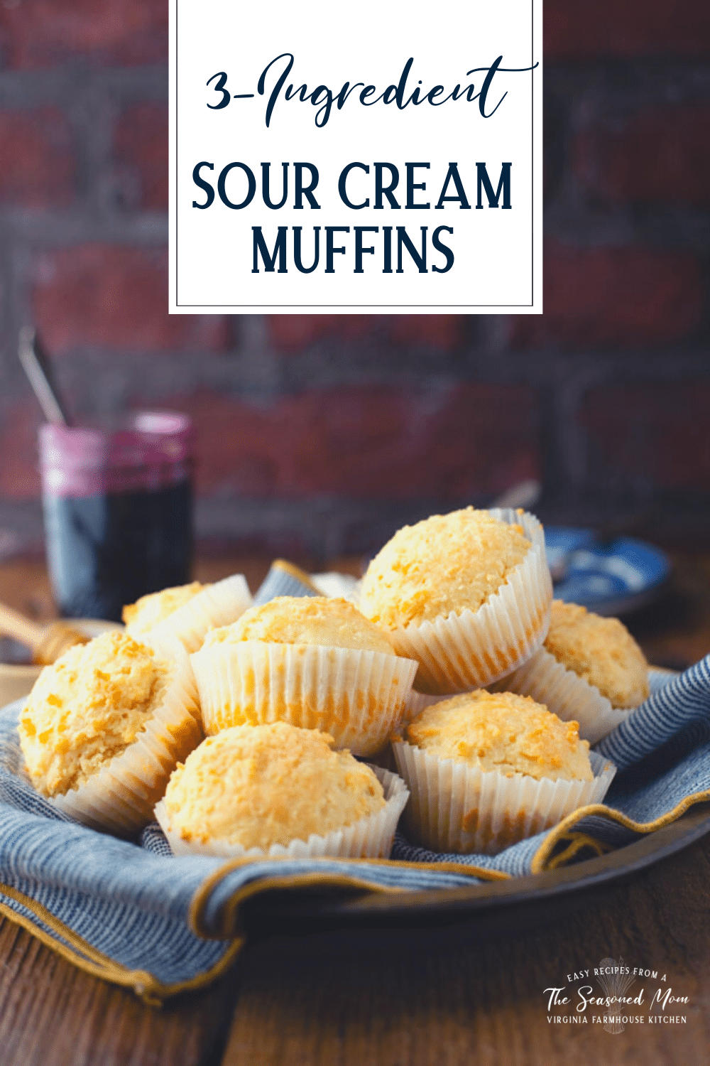 3-Ingredient Sour Cream Muffins - The Seasoned Mom