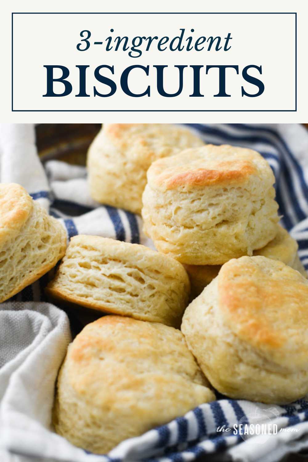 Aunt Bee's 3-Ingredient Biscuit Recipe - The Seasoned Mom