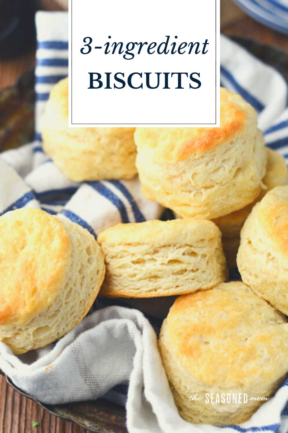 Aunt Bee's 3-Ingredient Biscuit Recipe - The Seasoned Mom