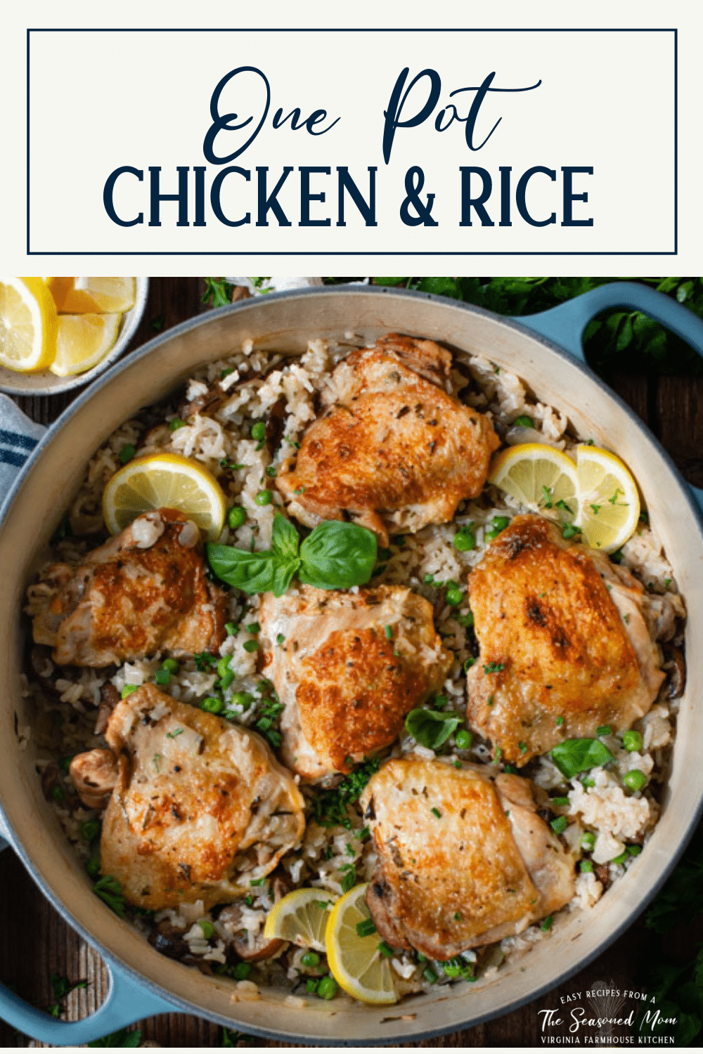 One Pot Chicken and Rice with Garlic and Herbs - The Seasoned Mom