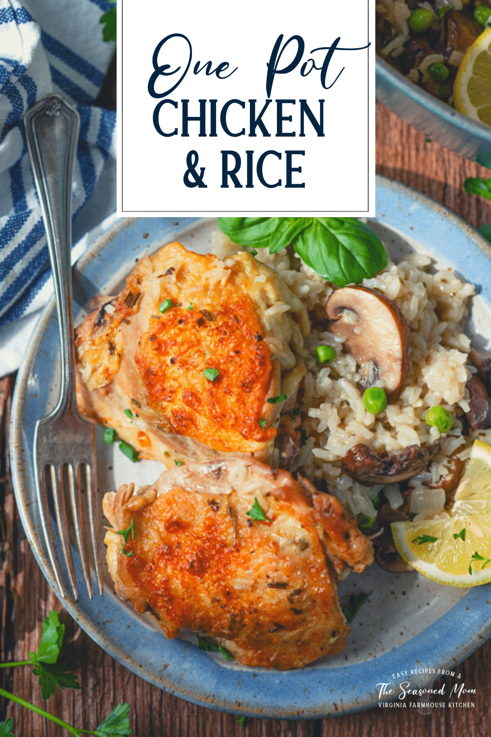 One Pot Chicken and Rice with Garlic and Herbs - The Seasoned Mom