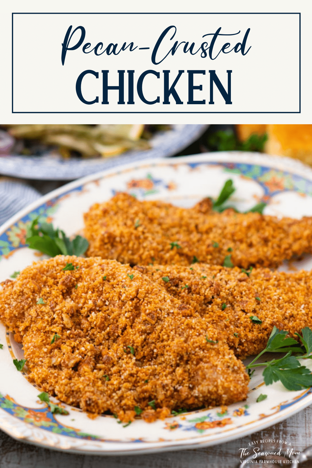 Pecan Crusted Chicken - The Seasoned Mom