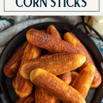 Old-Fashioned Southern Corn Sticks - The Seasoned Mom