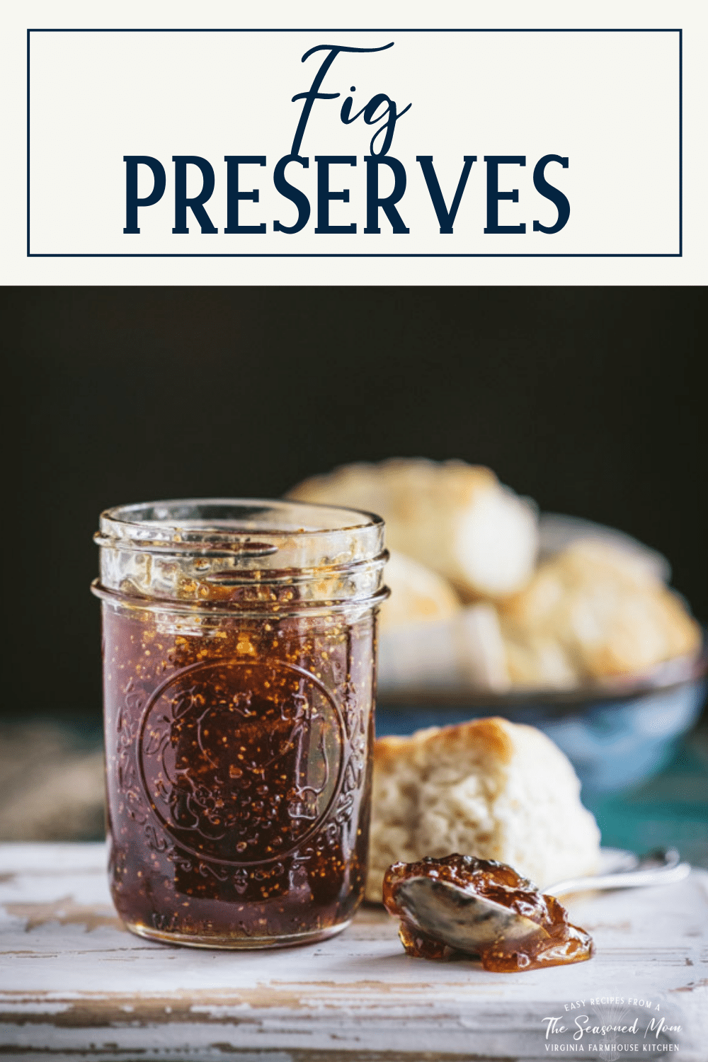 Fig Preserves Recipe without Pectin - The Seasoned Mom
