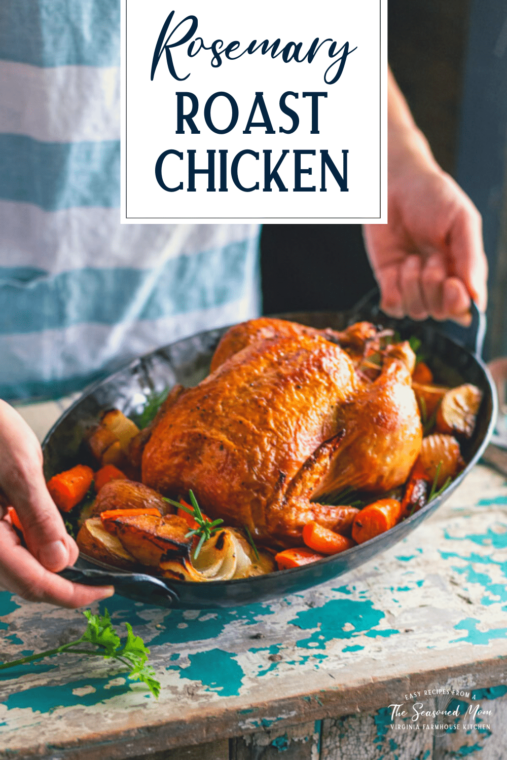 Rosemary Oven Roasted Chicken - The Seasoned Mom