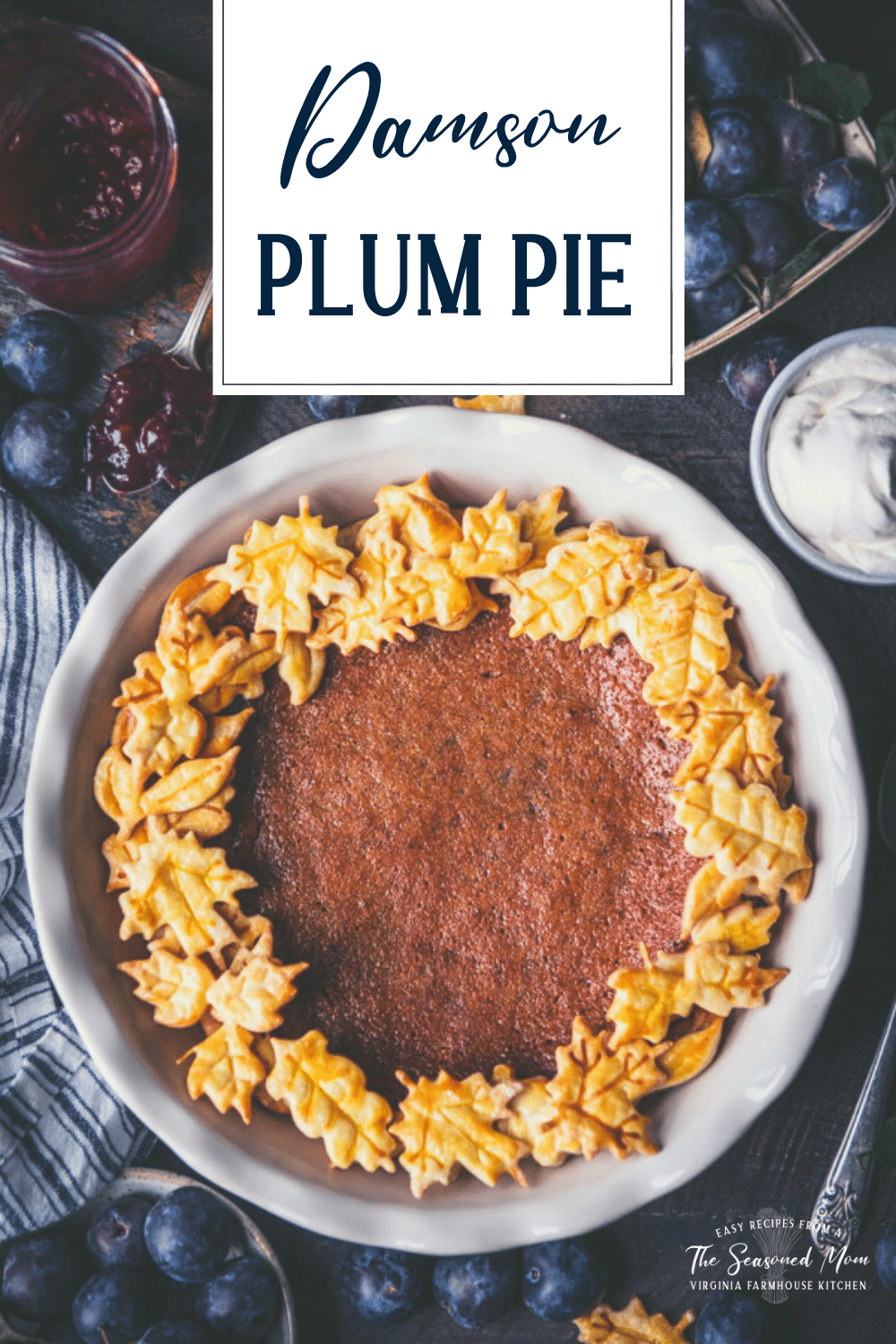 Old-Fashioned Damson Plum Pie - The Seasoned Mom