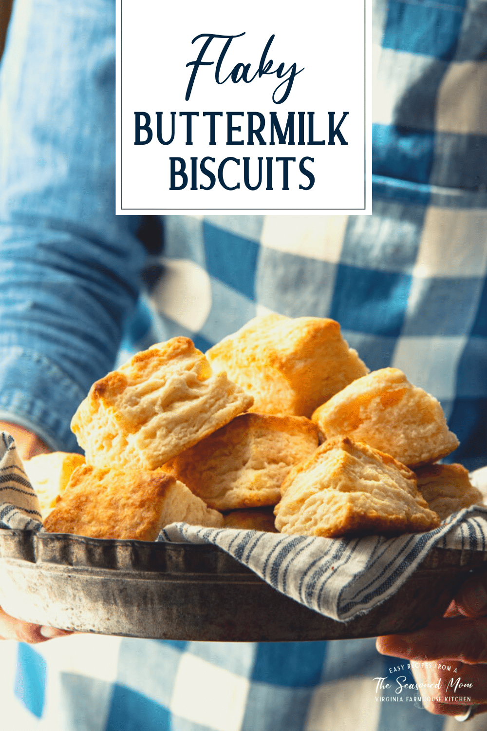 Flaky Biscuits {a Farmhouse Favorite!} - The Seasoned Mom