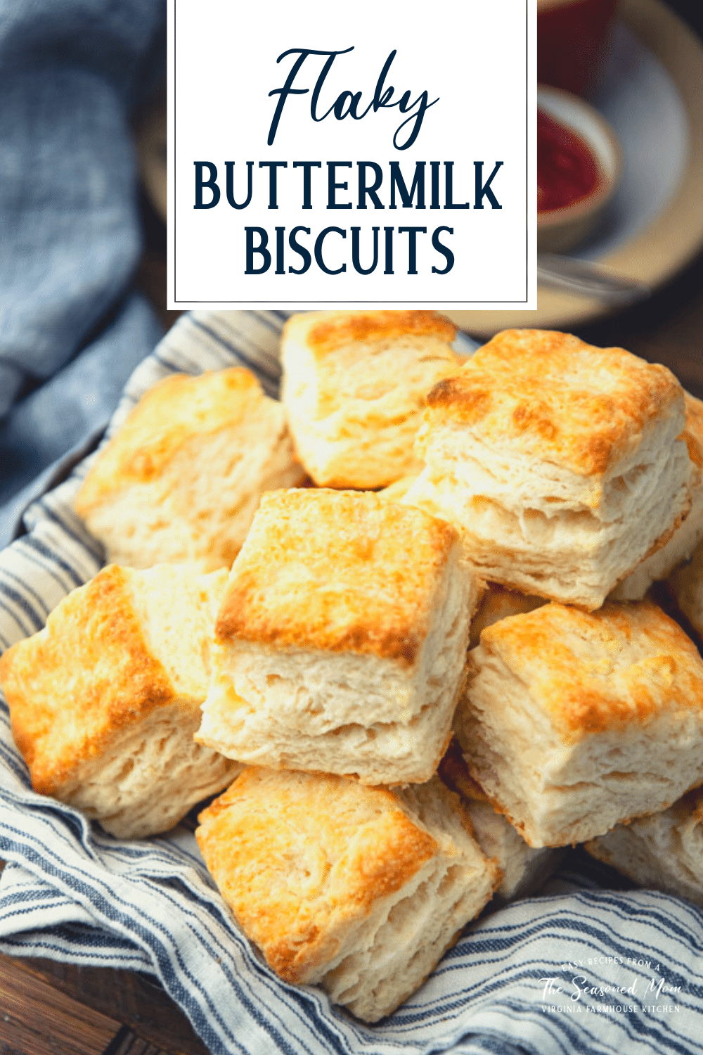 Flaky Biscuits {a Farmhouse Favorite!} - The Seasoned Mom