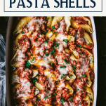 The Best Stuffed Pasta Shells - The Seasoned Mom