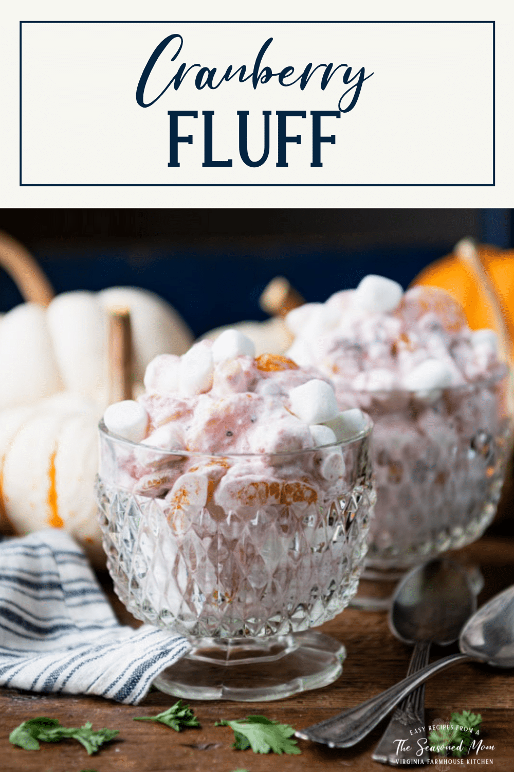 Cranberry Fluff {Just 5 Minutes!} - The Seasoned Mom