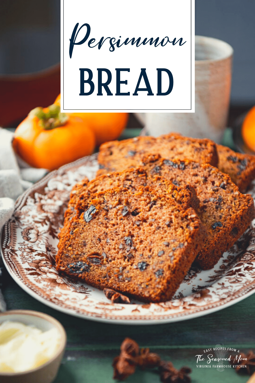 Easy Persimmon Bread Recipe | The Seasoned Mom