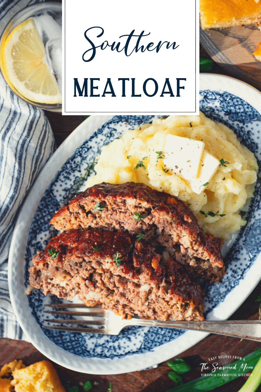 Southern Meatloaf Recipe - The Seasoned Mom