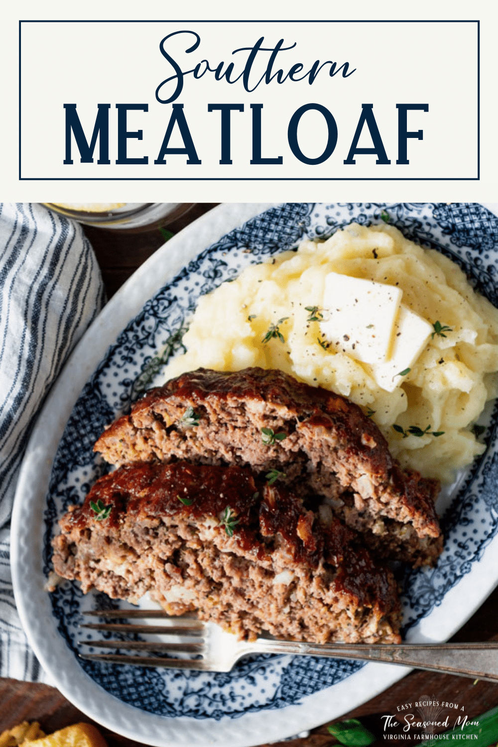 Southern Meatloaf Recipe - The Seasoned Mom