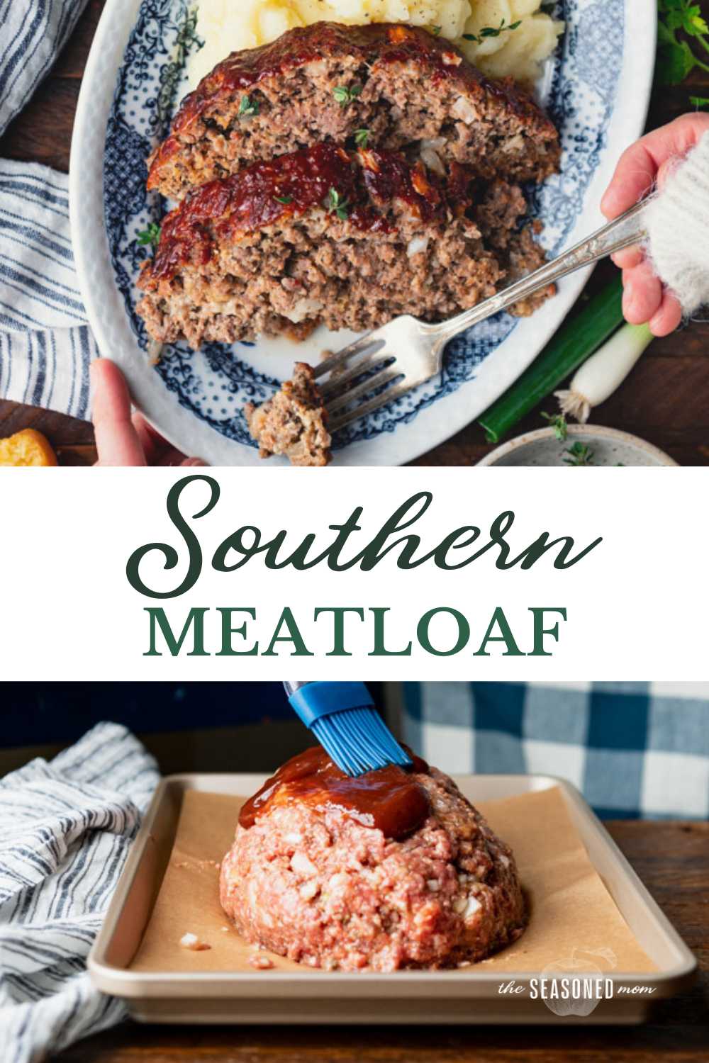 Southern Meatloaf Recipe - The Seasoned Mom