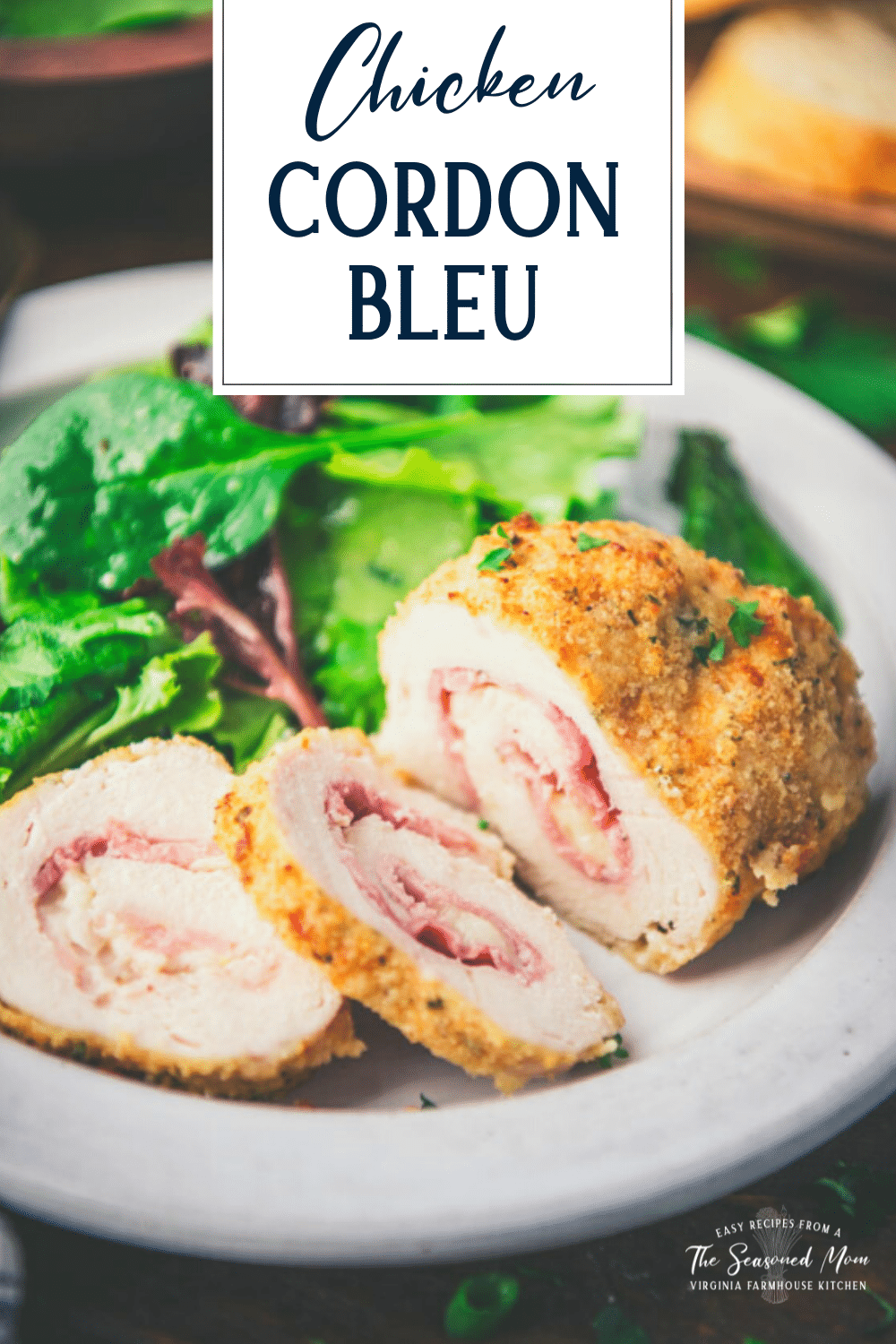 Chicken Cordon Bleu - The Seasoned Mom