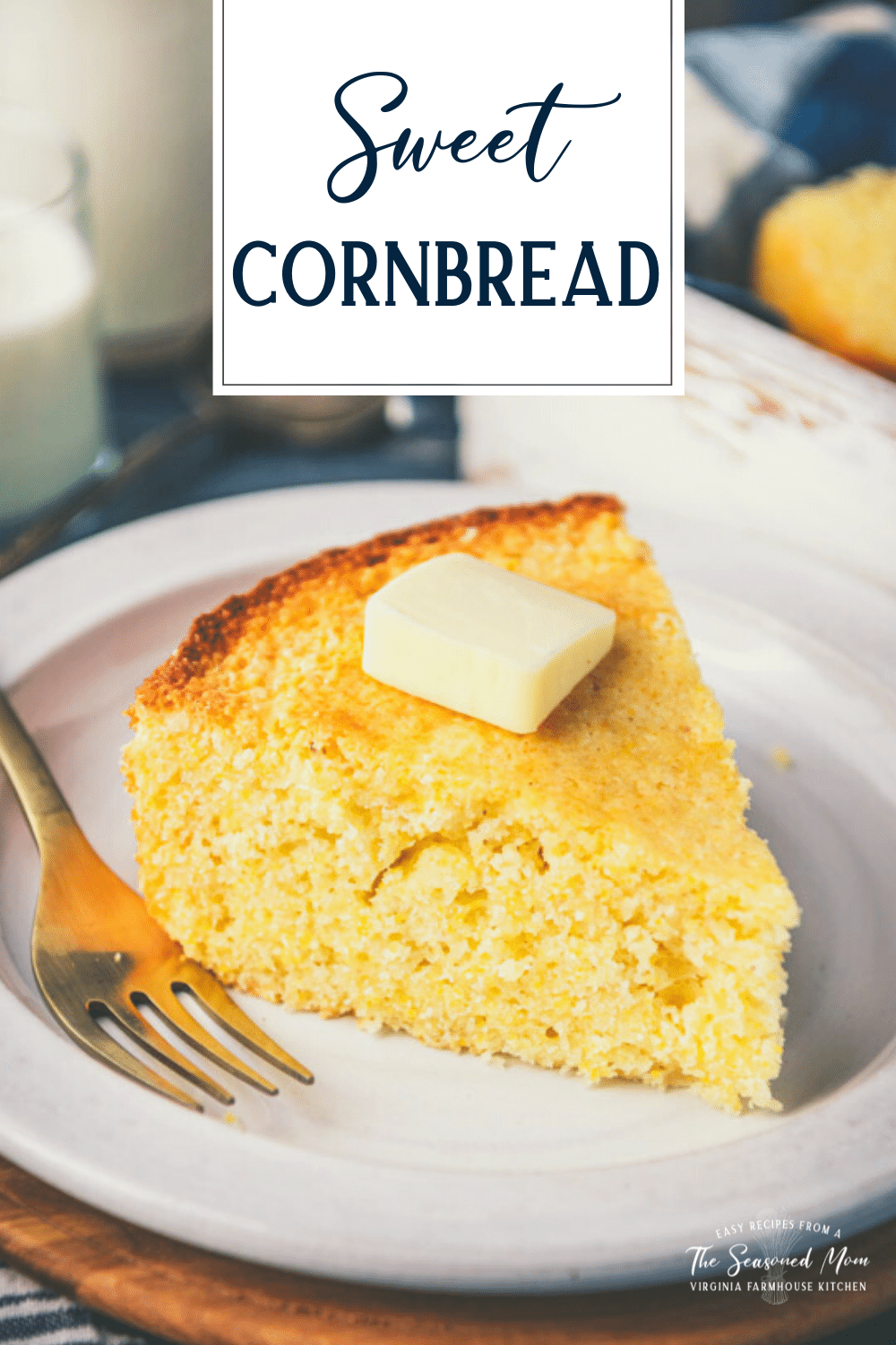 Sweet Cornbread - The Seasoned Mom