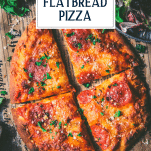 Flatbread Pizza - The Seasoned Mom