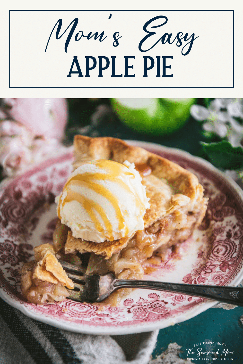 Mom's Easy Apple Pie - The Seasoned Mom
